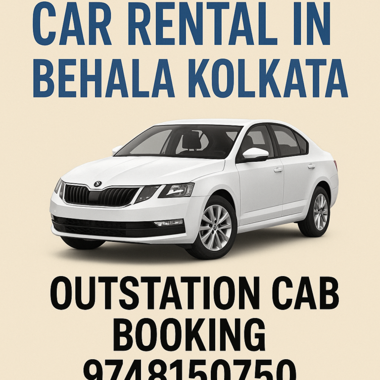 Best Car Rental In Behala Kolkata Unconditional & Famous